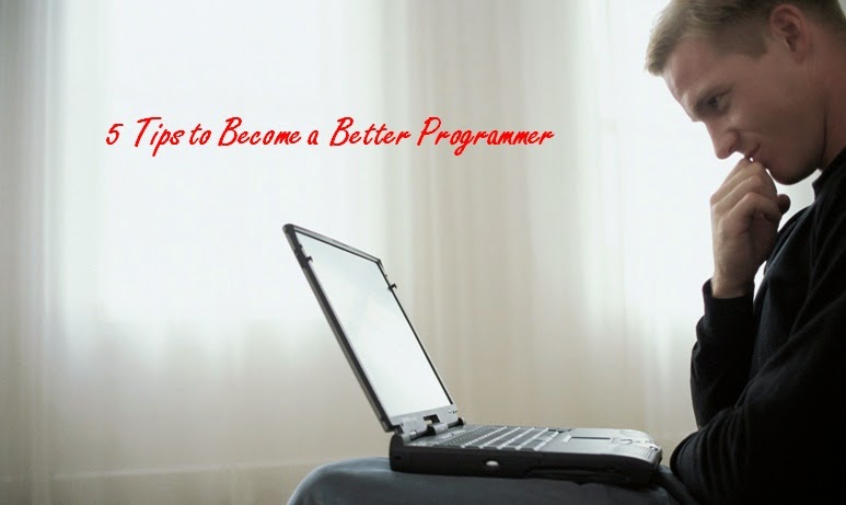 rp_5-Tips-to-Become-a-Better-Programmer.jpg - The Crazy Programmer rp_5-Tips-to-Become-a-Better-Programmer.jpg - The Crazy Programmer